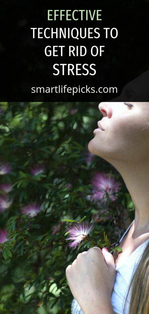 Effective Techniques to Get Rid of Stress | Smart Life Picks