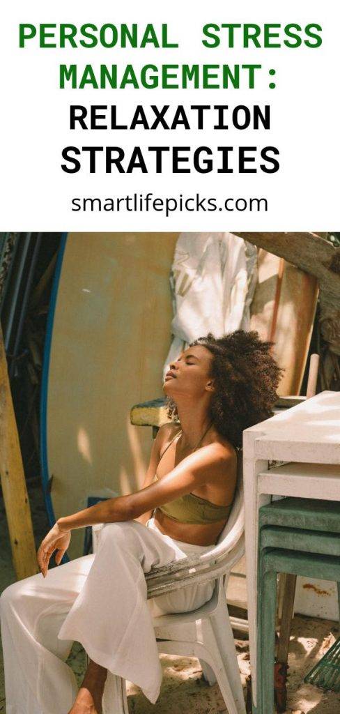 Personal Stress Management: Relaxation Strategies | Smart Life Picks